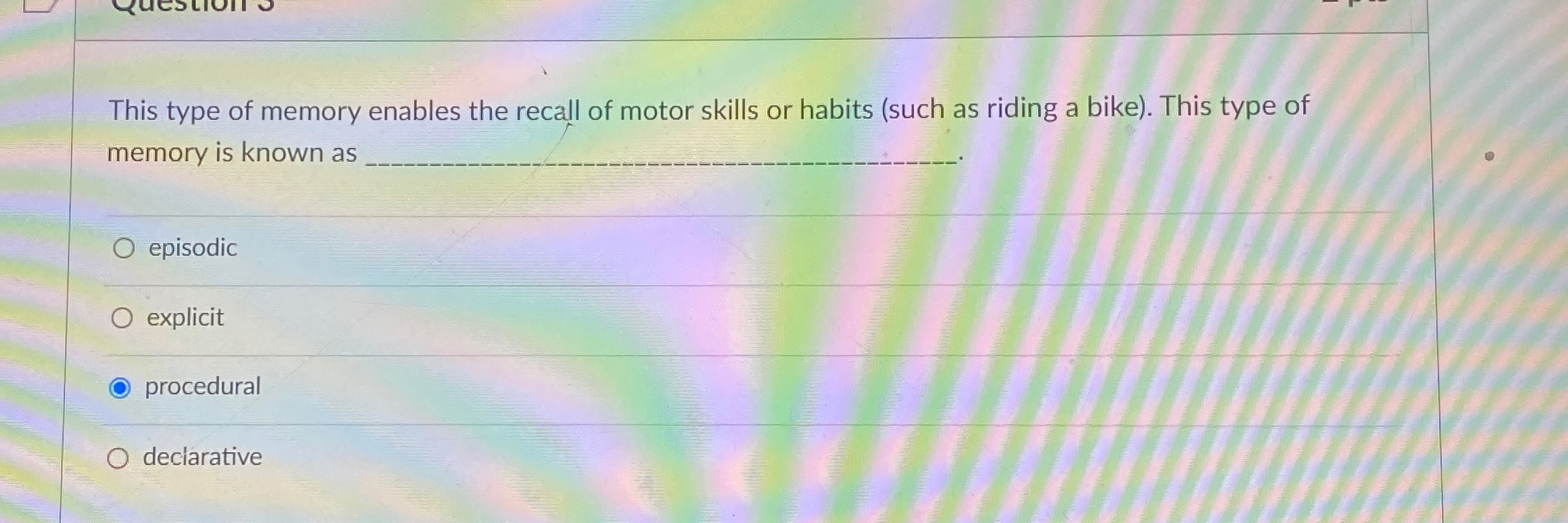 Solved This type of memory enables the recall of motor | Chegg.com