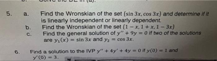 Solved a. Find the Wronskian of the set {sin3x,cos3x} and | Chegg.com