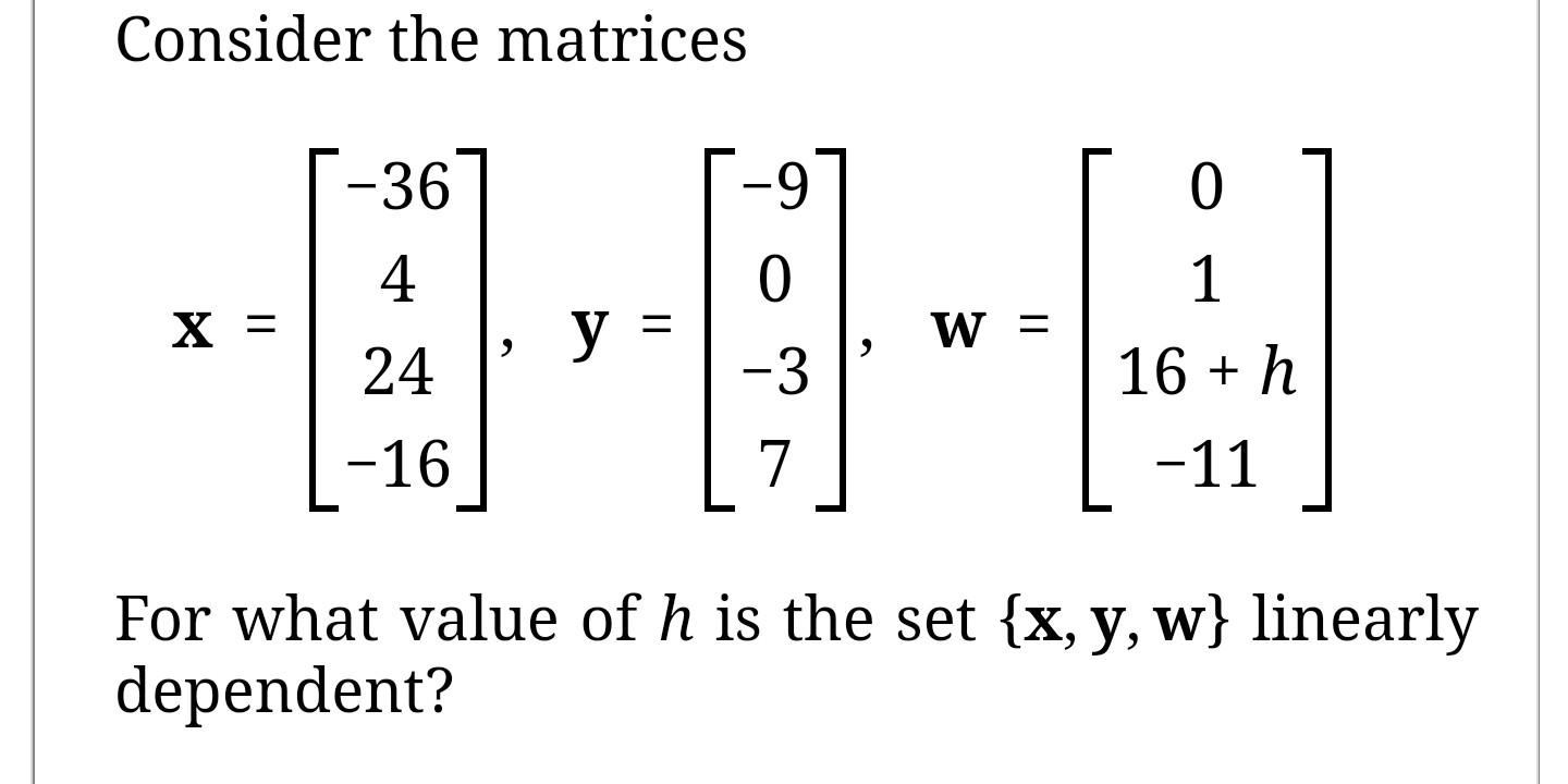 Solved Consider the matrices | Chegg.com