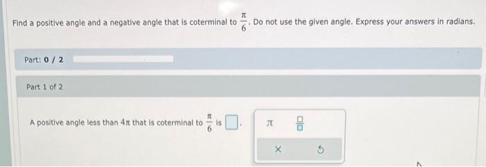 Solved Find a positive angle and a negative angle that is | Chegg.com