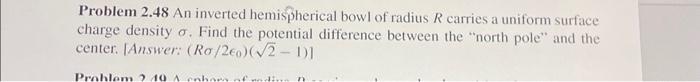 Solved Problem 2.48 An inverted hemispherical bowl of radius | Chegg.com