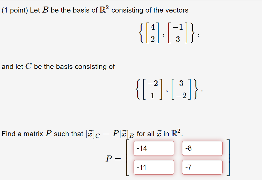 Solved (1 ﻿point) ﻿Let B be ﻿the basis of R2 ﻿consisting of | Chegg.com