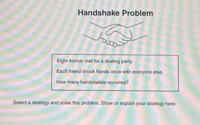 Solved Handshake Problem Lovoo Eight friends met for a | Chegg.com
