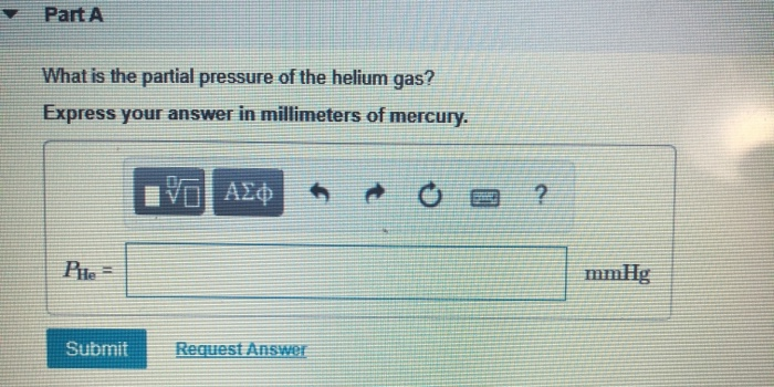 Solved Part A What is the partial pressure of the helium | Chegg.com