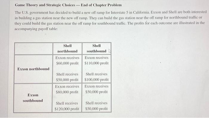 Solved Game Theory and Strategic Choices --- End of Chapter | Chegg.com
