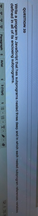 Solved QUESTION 20 Write a program in JavaScript that has | Chegg.com