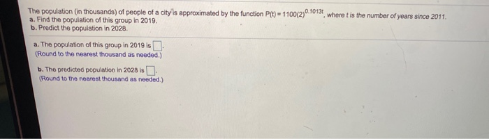 Solved The population in thousands) of people of a city is | Chegg.com