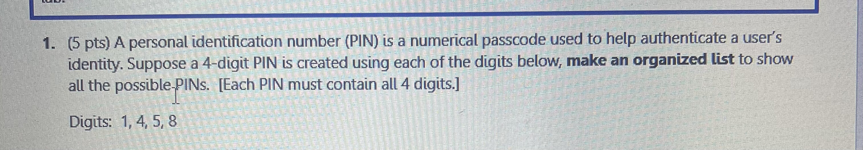 Solved ( 5 ﻿pts) ﻿A personal identification number (PIN) ﻿is | Chegg.com