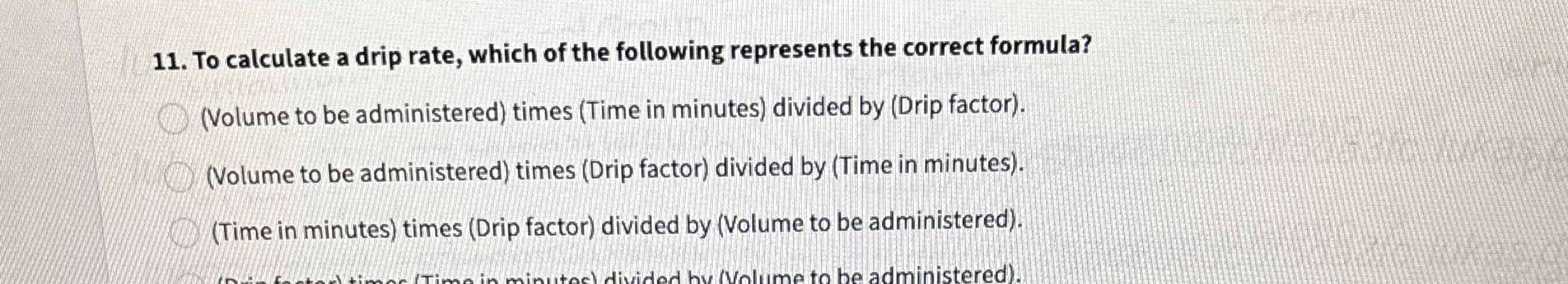 Solved To calculate a drip rate, which of the following | Chegg.com