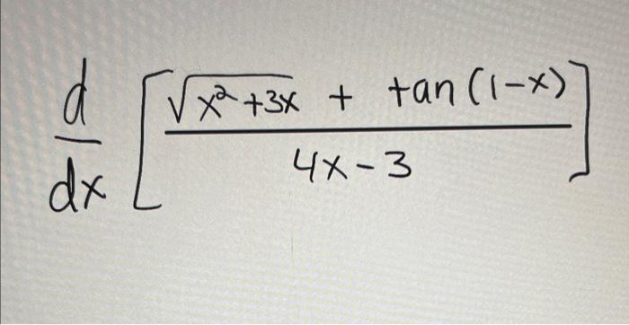 Solved dxd[4x−3x2+3x+tan(1−x)] | Chegg.com
