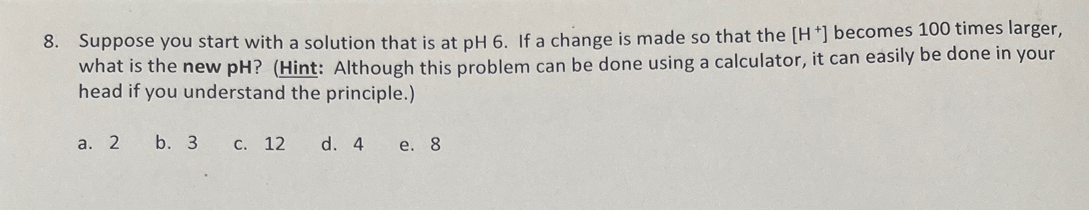 Solved Suppose you start with a solution that is at pH6. ﻿If | Chegg.com