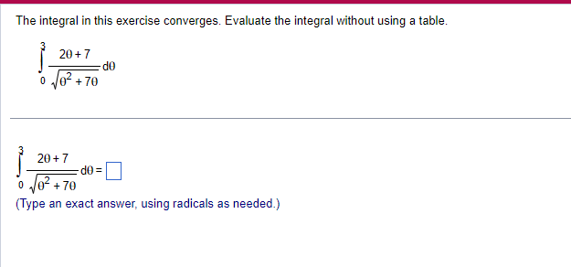 Solved The integral in this exercise converges. Evaluate the | Chegg.com
