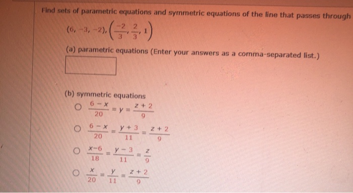 Solved Find sets of parametric equations and symmetric | Chegg.com