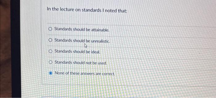 Solved In the lecture on standards I noted that: Standards | Chegg.com