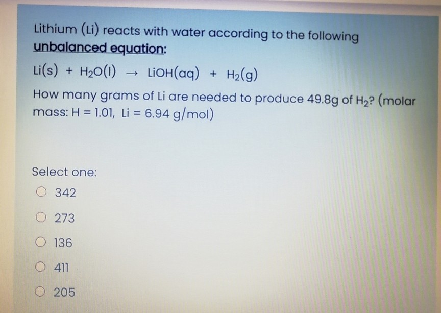 Solved Lithium (Li) reacts with water according to the | Chegg.com
