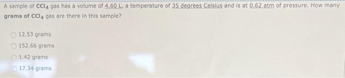 Solved A sample of CCl4 gas has a volume of 4.60 L, a | Chegg.com