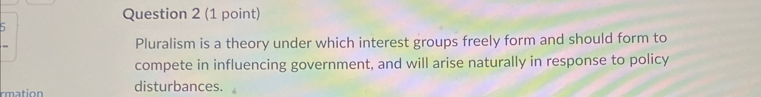 Solved Question 2 (1 ﻿point)Pluralism is a theory under | Chegg.com
