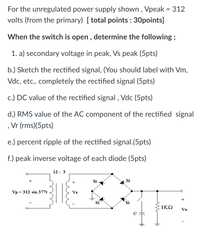 Solved For the unregulated power supply shown, Vpeak | Chegg.com
