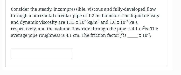 Solved Consider the steady, incompressible, viscous and | Chegg.com