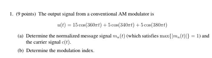 Solved 1. (9 points) The output signal from a conventional | Chegg.com