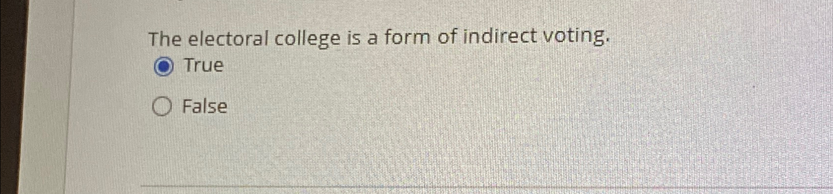 Solved The electoral college is a form of indirect | Chegg.com