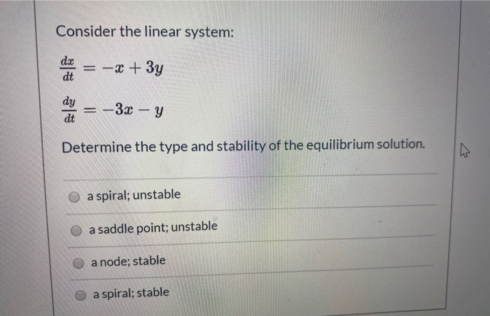 Solved Consider the linear system: doc dt = -x + 3y dy dt = | Chegg.com
