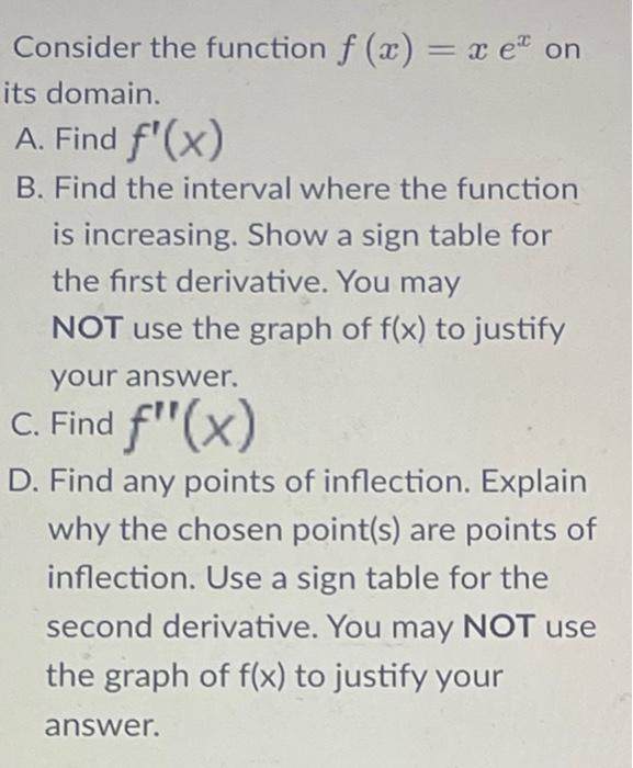 Solved Consider the function \\( f(x)=x e^{x} \\) on its | Chegg.com