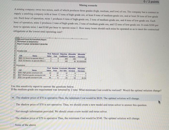 Solved Mining scenario A mining company owns two mines, ench | Chegg.com