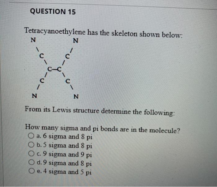 Solved QUESTION 15 Tetracyanoethylene has the skeleton shown | Chegg.com