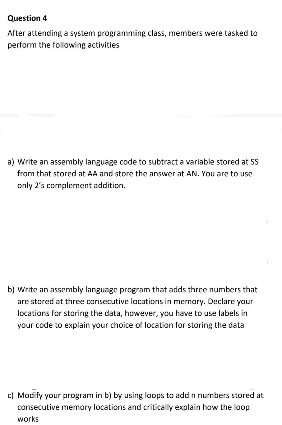 Solved Question 4 After attending a system programming | Chegg.com
