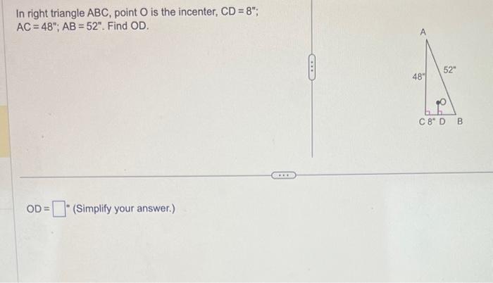 Solved In right triangle ABC, point O is the incenter, | Chegg.com