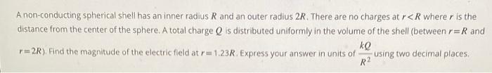 Solved A non-conducting spherical shell has an inner radius | Chegg.com