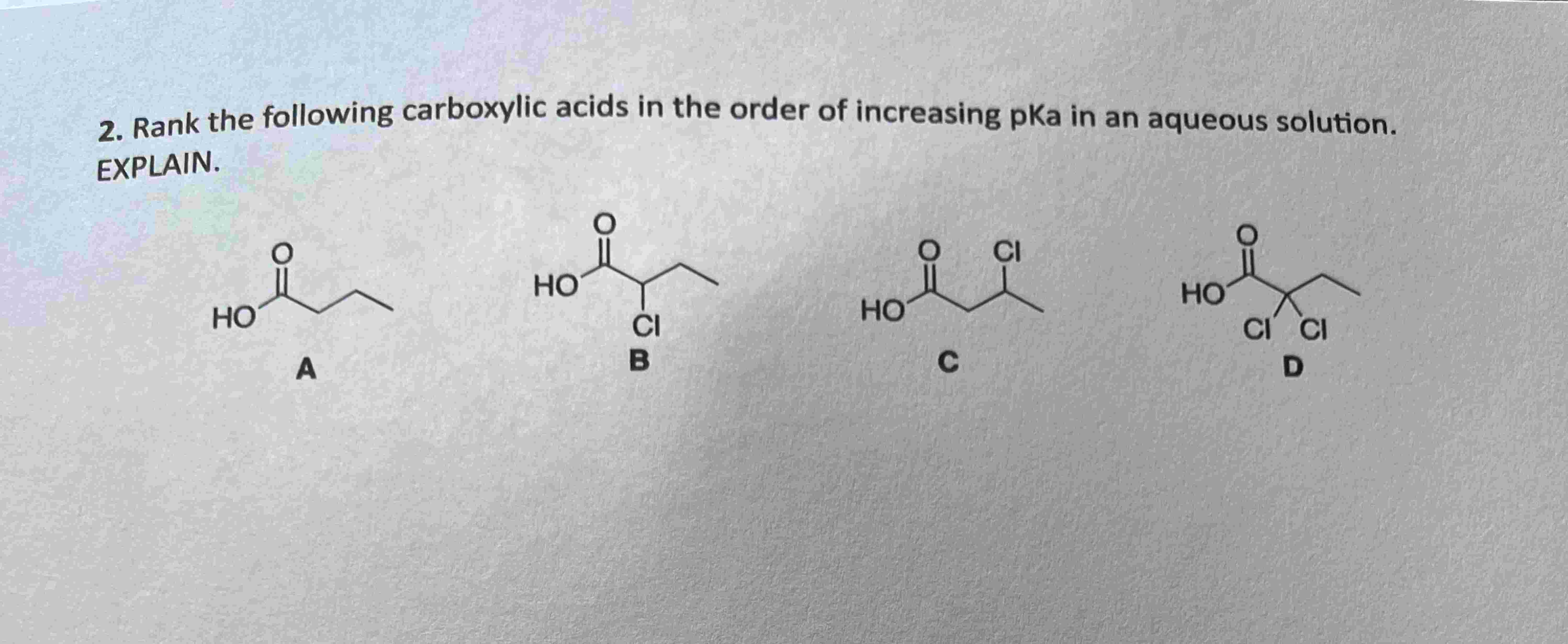 Rank the following carboxylic acids in the order of | Chegg.com