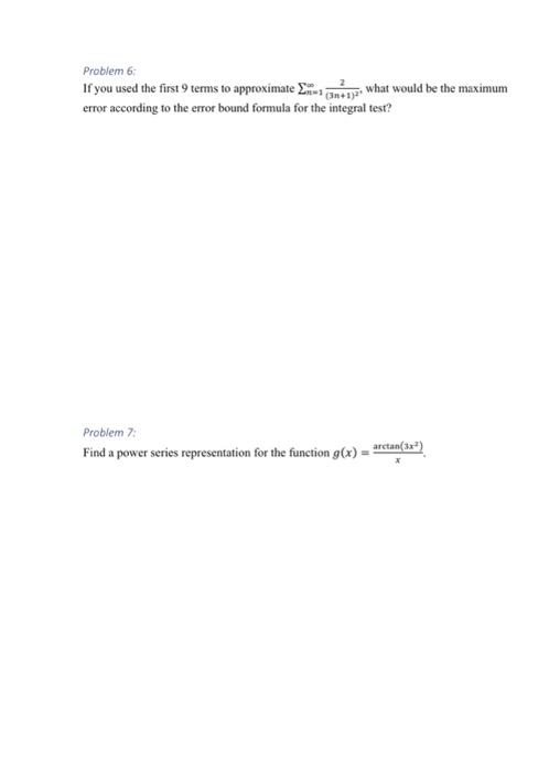 Solved Problem 6: If you used the first 9 tems to | Chegg.com