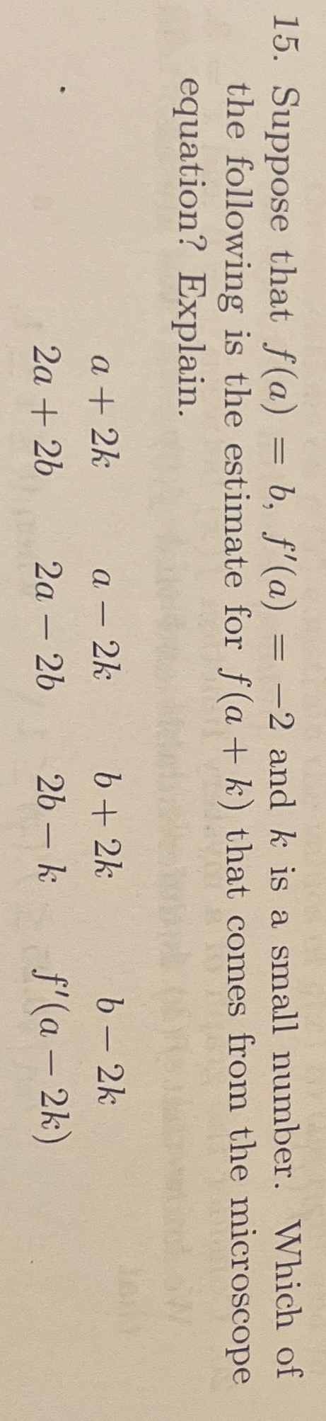 Solved Suppose that f(a)=b,f'(a)=-2 ﻿and k ﻿is a small | Chegg.com