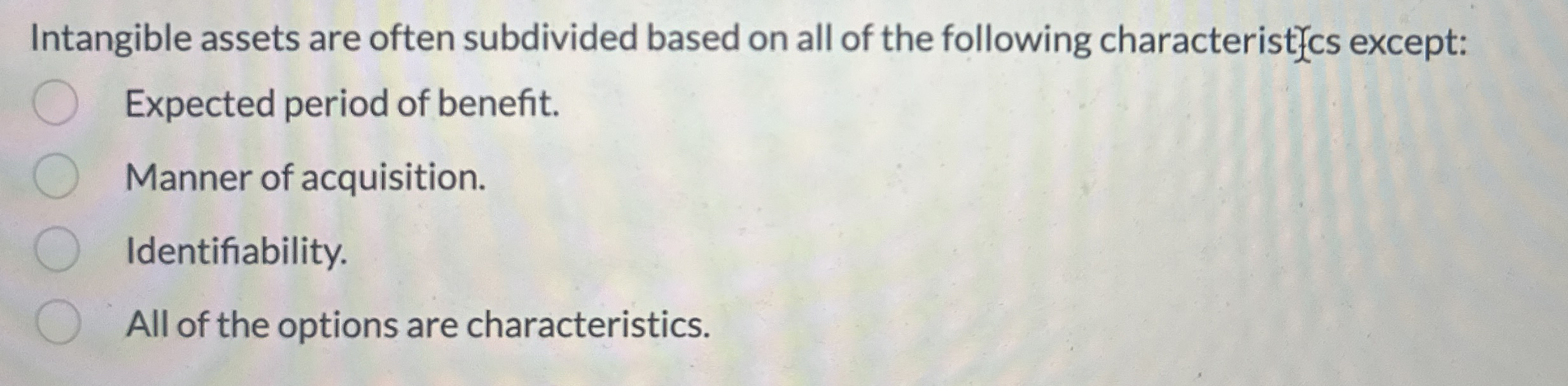 Solved Intangible assets are often subdivided based on all | Chegg.com