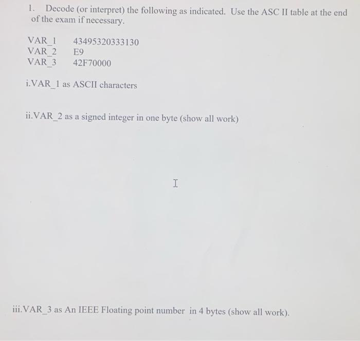 Solved 1. Decode (or interpret) the following as indicated. | Chegg.com