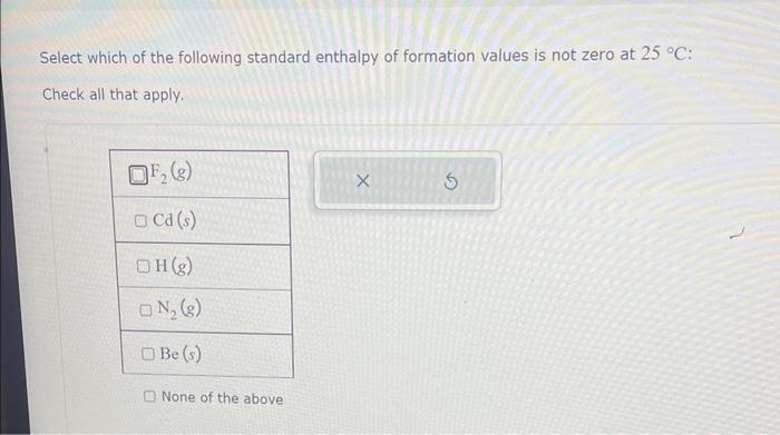Solved Select which of the following standard enthalpy of | Chegg.com