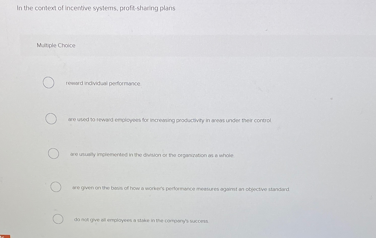 Solved In the context of incentive systems, profit-sharing | Chegg.com