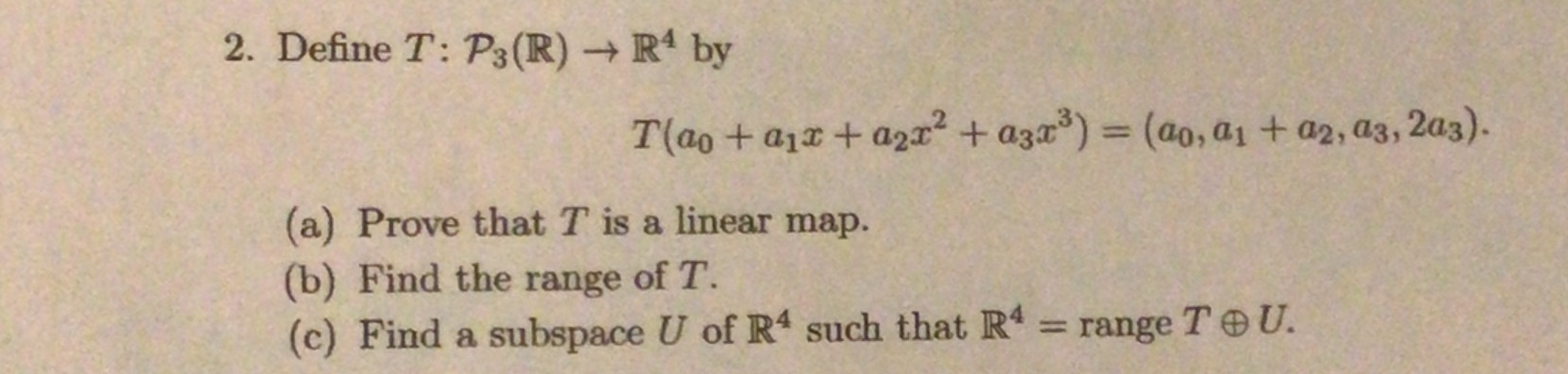 Solved Define T:P3(R)→R4 | Chegg.com