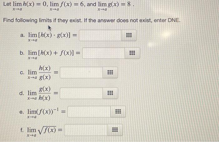 Solved et limx→ah(x)=0,limx→af(x)=6, and limx→ag(x)=8. ind | Chegg.com