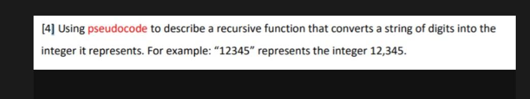 Solved 4 Using Pseudocode To Describe A Recursive Function