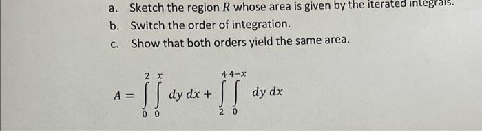 Solved a. Sketch the region R whose area is given by the | Chegg.com