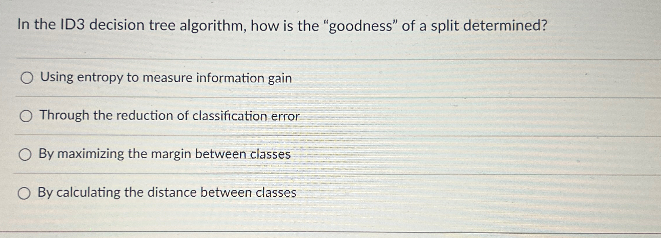 In the ID3 ﻿decision tree algorithm, how is the | Chegg.com