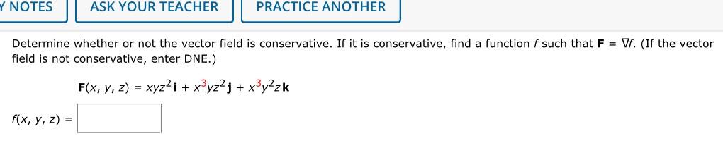 Solved Determine whether or not the vector field is | Chegg.com
