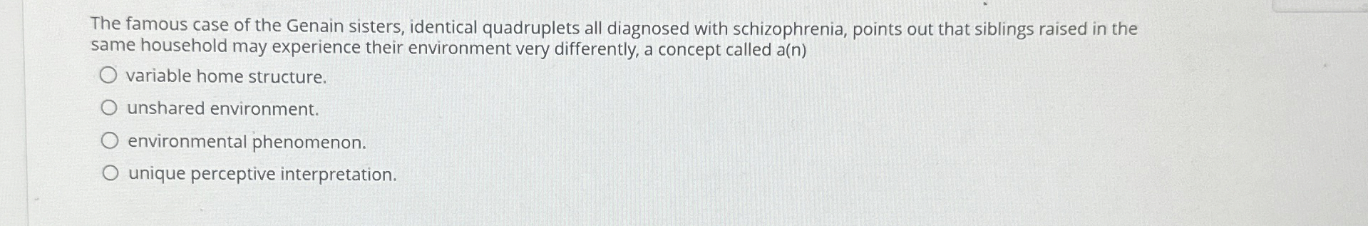Solved The famous case of the Genain sisters, identical | Chegg.com