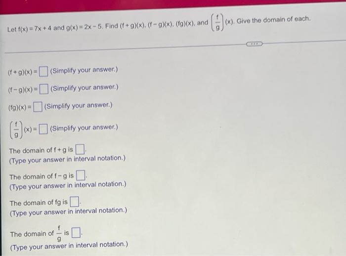 Solved Let f(x) = 7x +4 and g(x)=2x-5. Find (f+g)(x), | Chegg.com