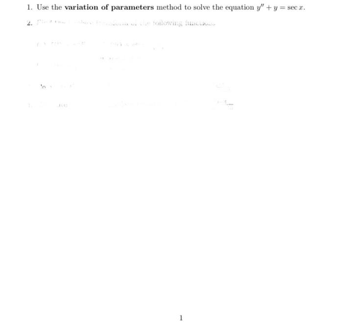 Solved 1. Use the variation of parameters method to solve | Chegg.com