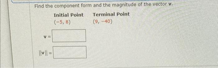 Solved Find the component form and the magnitude of the | Chegg.com