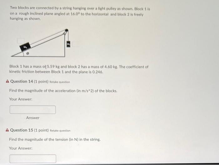 Solved Two blocks are connected by a string hanging over a | Chegg.com